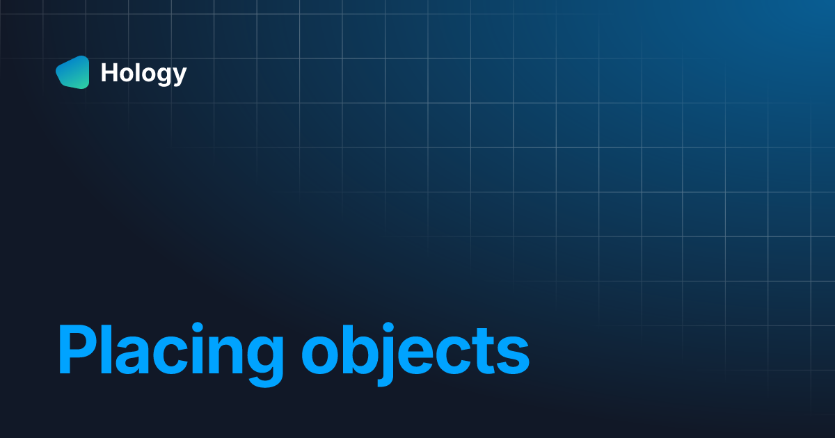 Placing objects | Hology